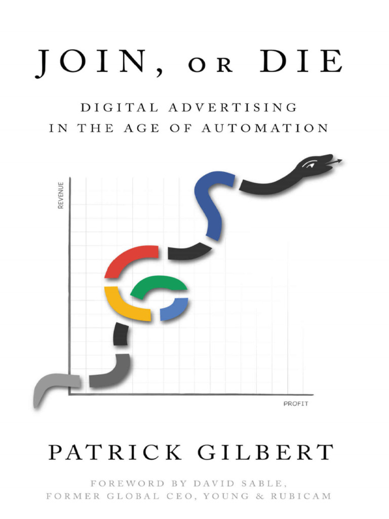 Join or Die - Digital Advertising in The Age of Automation | PDF ...