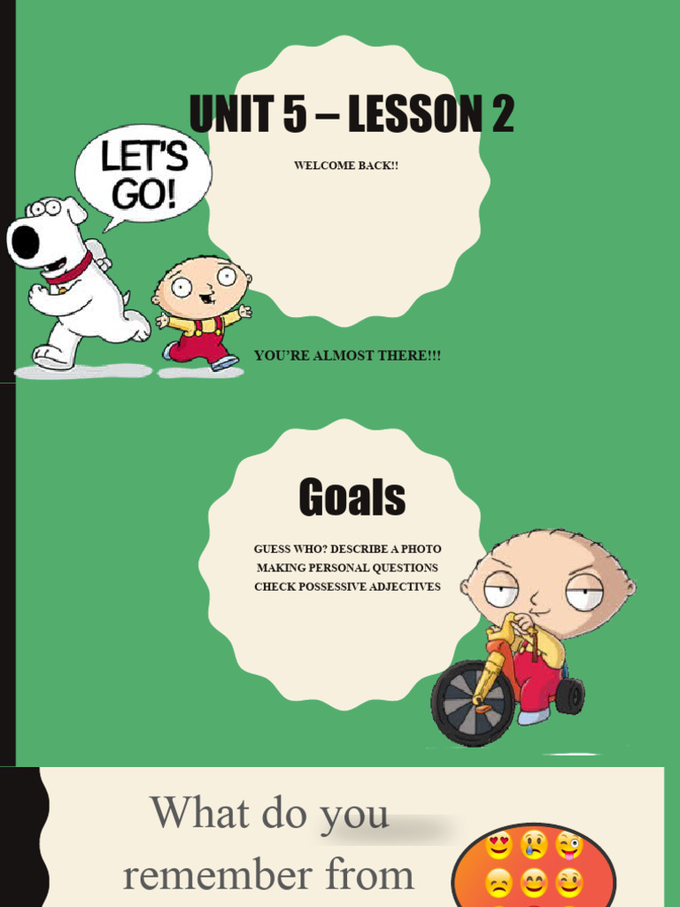 Unit 5 - Lesson 2: You'Re Almost There!!! | PDF