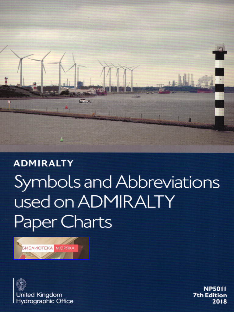 NP_5011_Symbols_and_Abbreviations_used_on_ADMIRALTY_Paper_Charts | PDF