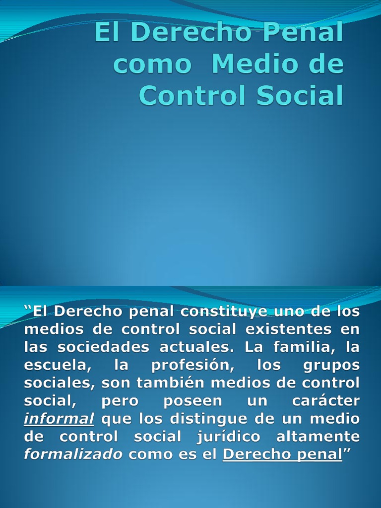 El Derecho Penal Como Medio de Control Social | Castigos | Derecho ...