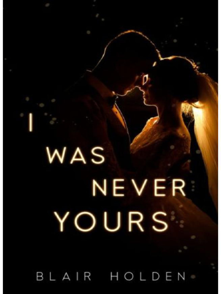 I Was Never Yours - Blair Holden | PDF
