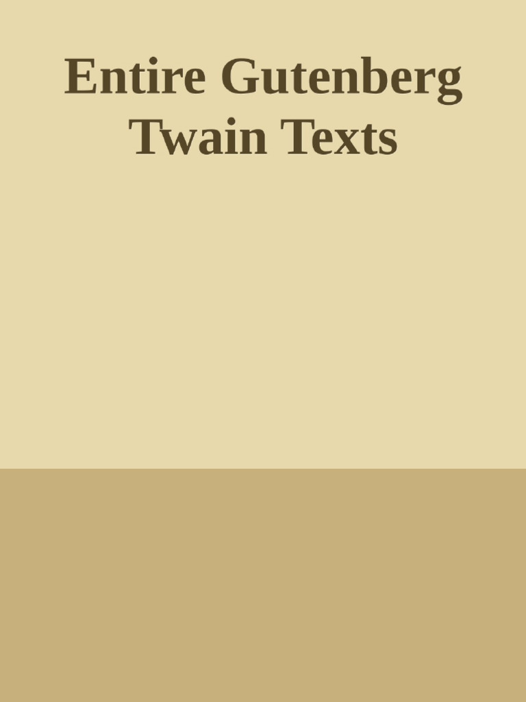 Entire Gutenberg Twain Texts | PDF | Project Gutenberg