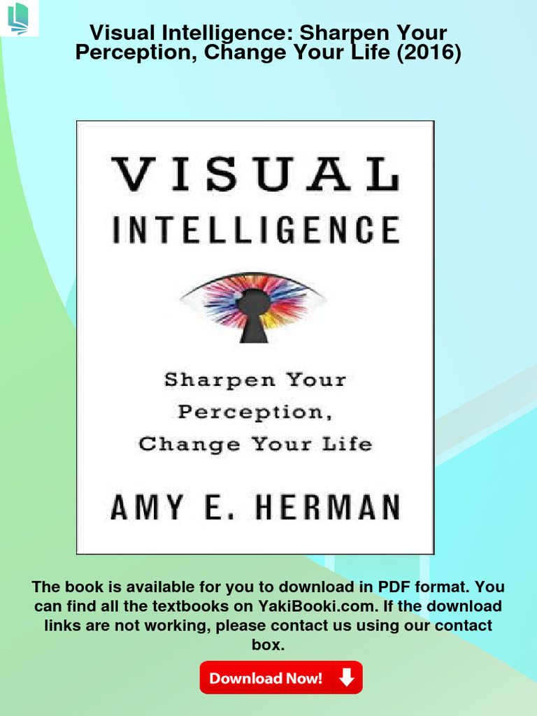 Visual Intelligence Sharpen Your Perception, Change Your Life (2016 ...