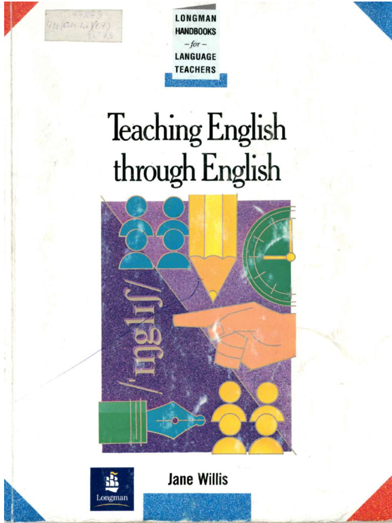Willis Jane. - Teaching English Through English - A Course in Classroom ...
