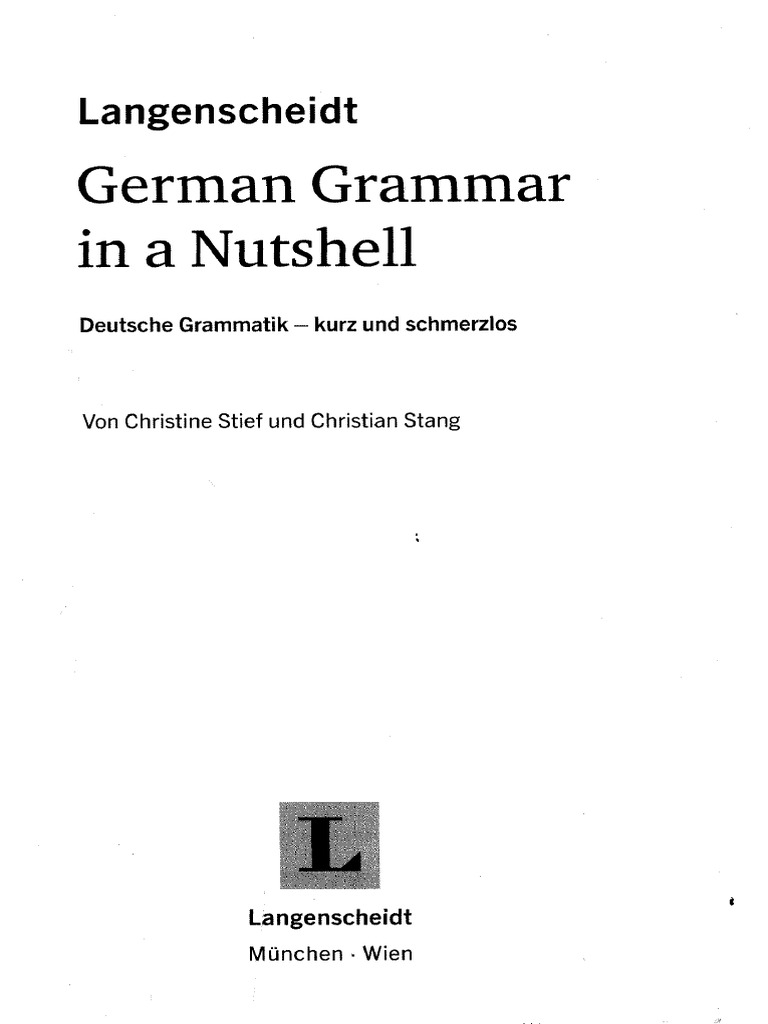 German Grammar in A Nutshell (Deutsche Grammatik-Kurz Und Schmerzlos ...