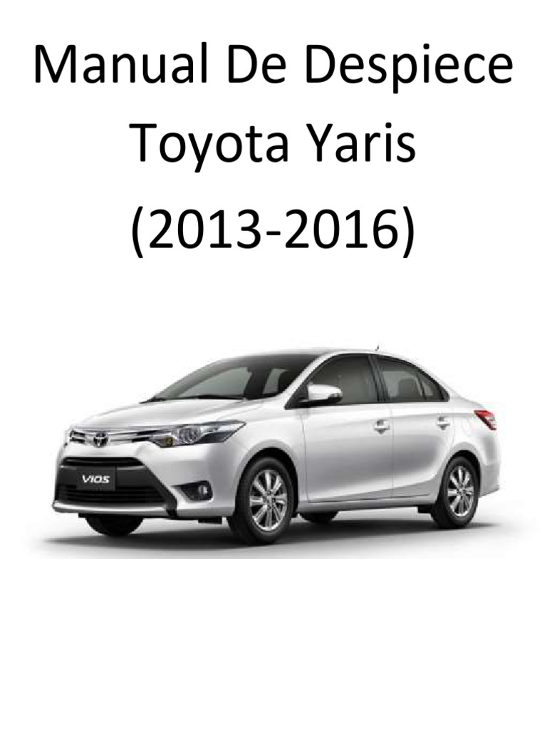 (TM) Toyota Manual de Piezas Toyota Yaris 2013 Al 2016 | Descargar gratis PDF | Máquinas ...