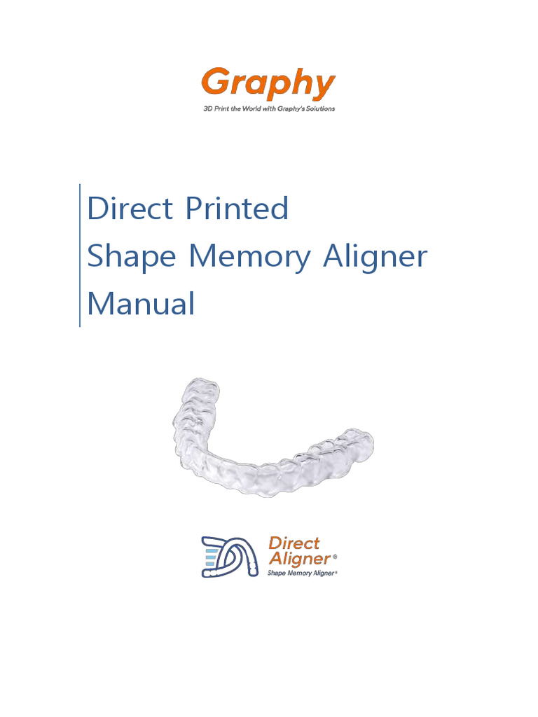Direct Printed Shape Memory Aligner Manual - Tech - Eng - 20230109 ...