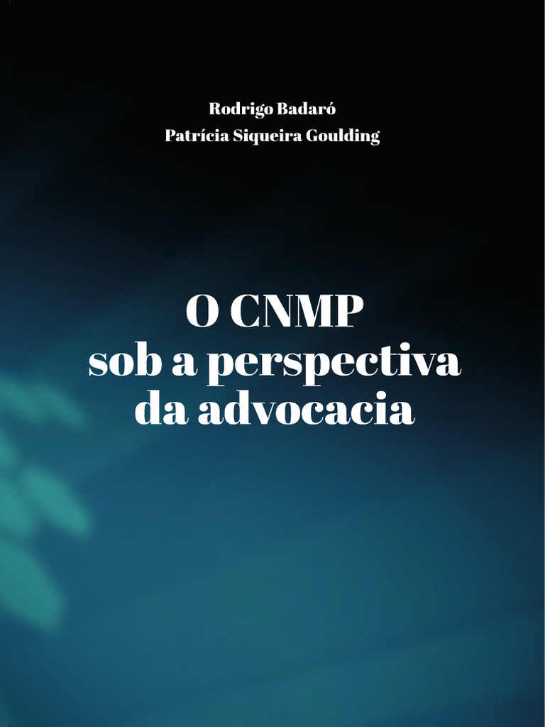 O CNMP Sob A Perspectiva Da Advocacia COMPLETA | PDF
