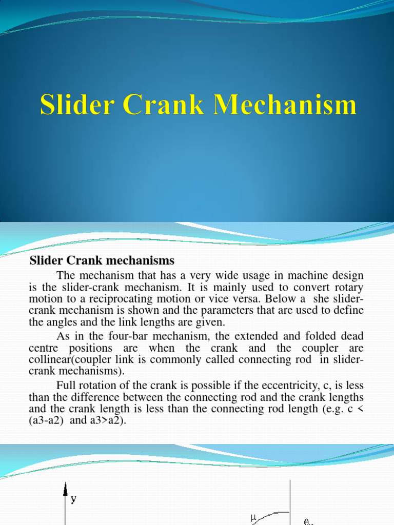 Slider Crank Mechanism | PDF | Piston | Mechanics Slider Crank Mechanism | PDF | Piston | Mechanics