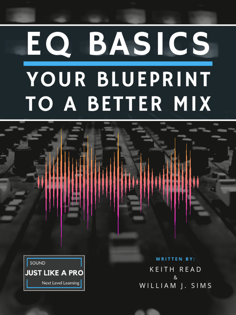 Eq Basics Your Blueprint To A Better Mix William J Sims Pdf