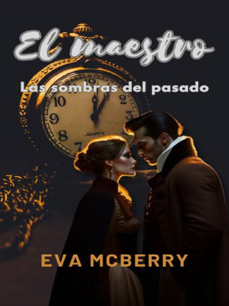 Las Sombras Del Pasado (El Maestro #01) Eva McBerry | PDF