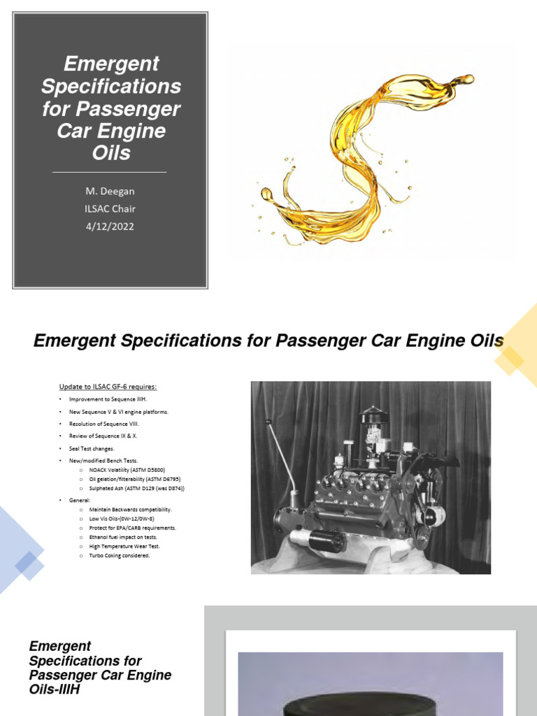 Emergent Specifications For Passenger Car Engine Oils: M. Deegan ILSAC ...