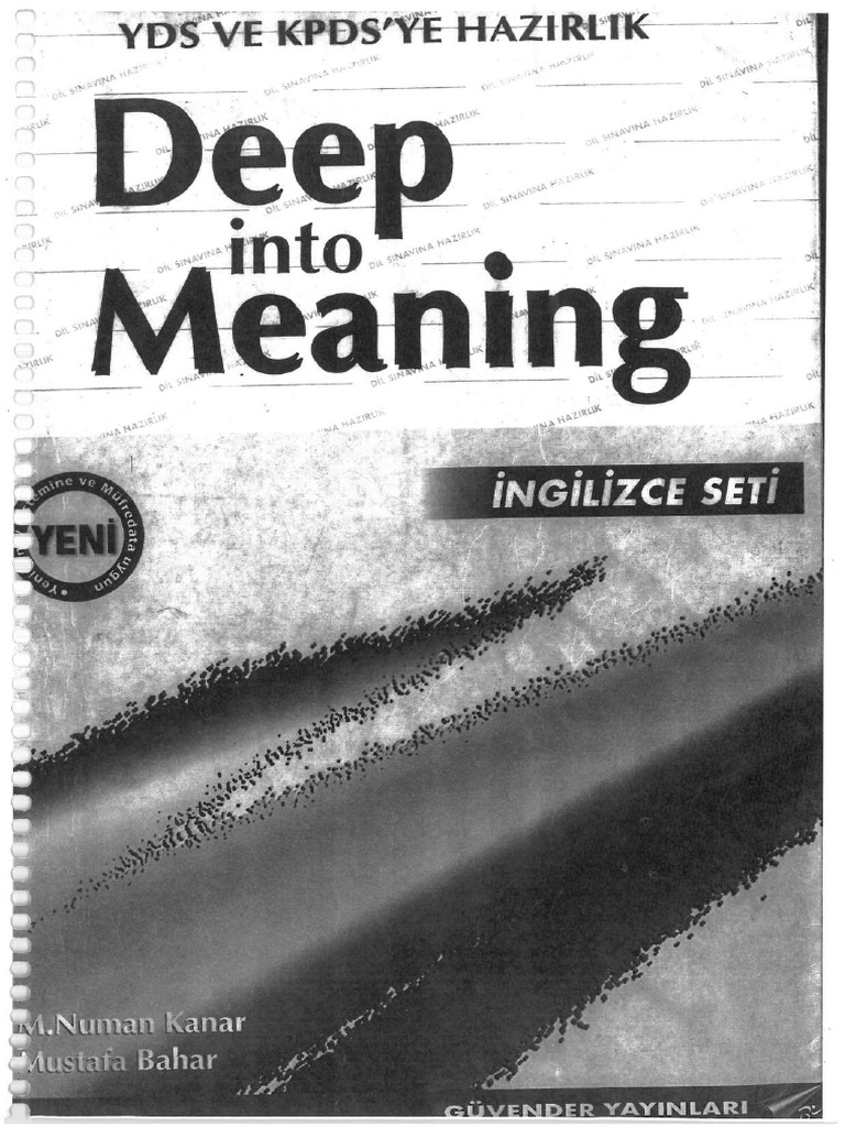 Deep Into Meaning. YDS Ve KPDSye Hazırlık (M. Numan Kanar, Mustafa Bahar) (Z-Library) | PDF