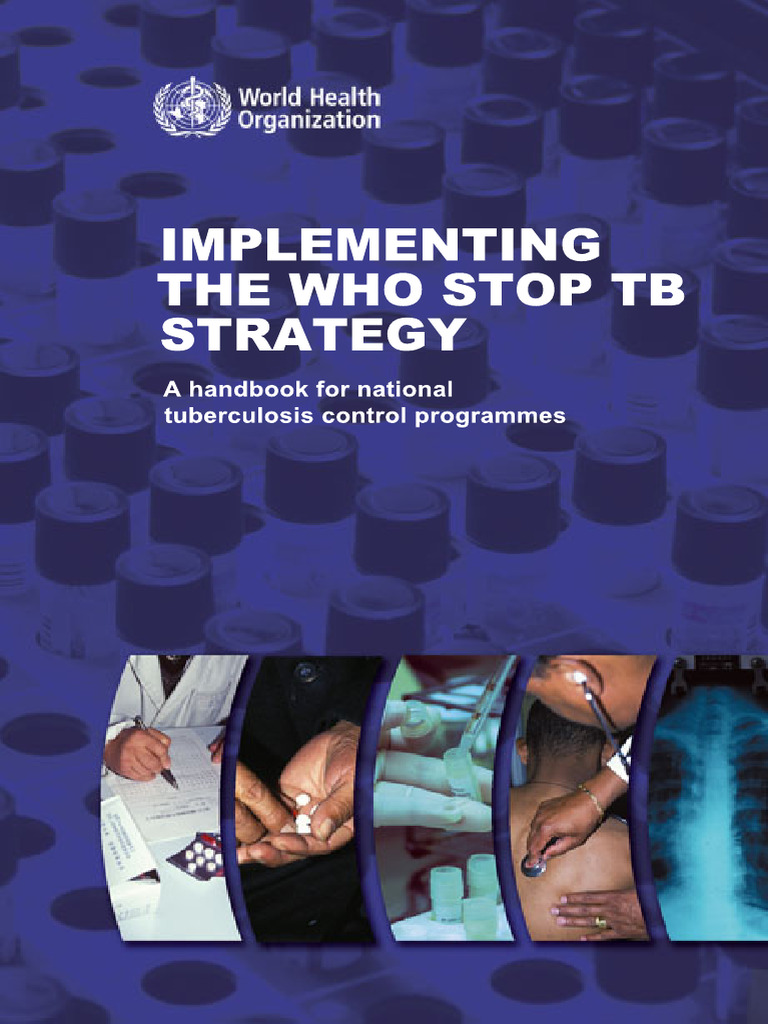 Implementing The WHO STOP TB Strategy | PDF | Tuberculosis | Infection