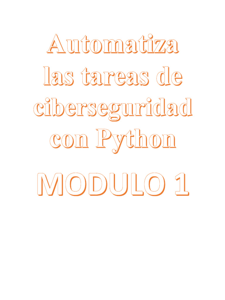 Automatiza Tareas Con Python-Modulo 1 | Descargar gratis PDF | Lenguaje de programación | Python ...