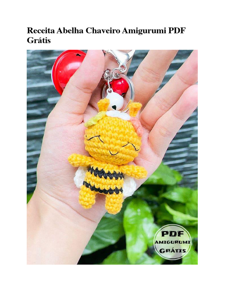 Receita Abelha Chaveiro Amigurumi PDF Gratis | PDF | Crochê