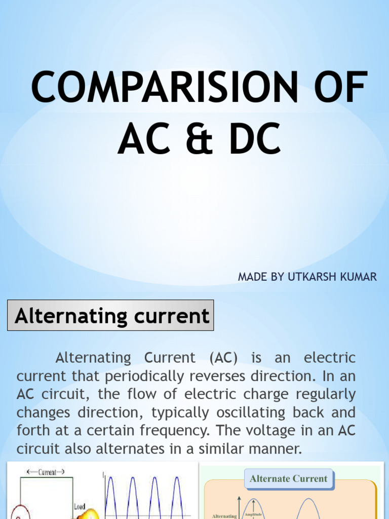 Comparision of Ac & DC | PDF | Direct Current | Alternating Current