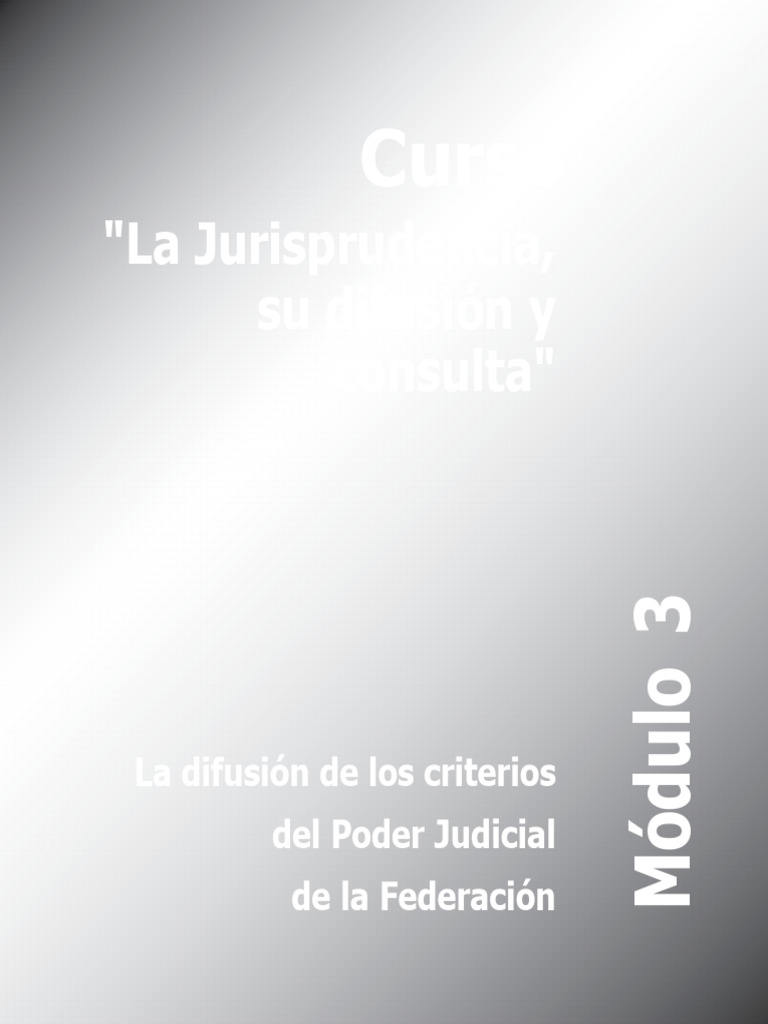 Módulo III_La Difusión de Los Criterios Del Poder Judicial de La Federación (1) | PDF | Caso de ...