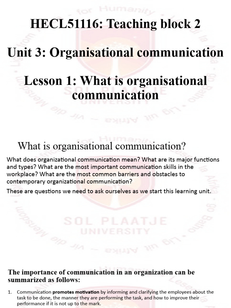 HECL51116: Teaching Block 2 Unit 3: Organisational Communication Lesson 1: What Is ...