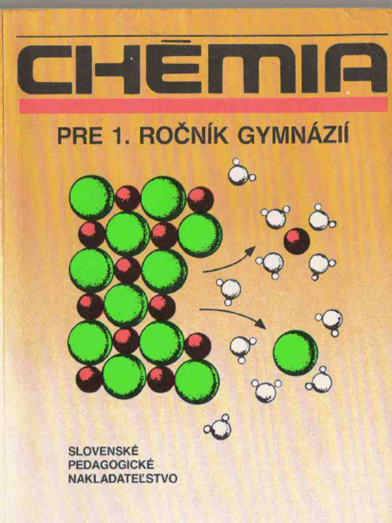 Chémia Pre 1. Ročník Gymnázií - Stará Učebnica | PDF