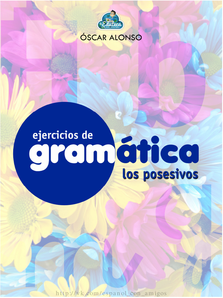 Ejercicios de Gram 225 Tica - Los Posesivos | PDF