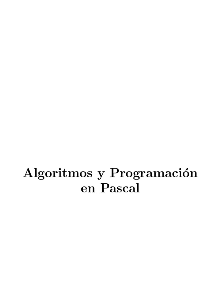 Desarrollo de Algoritmos y Tecnicas de Programación en Pascal ED RA-MA ...