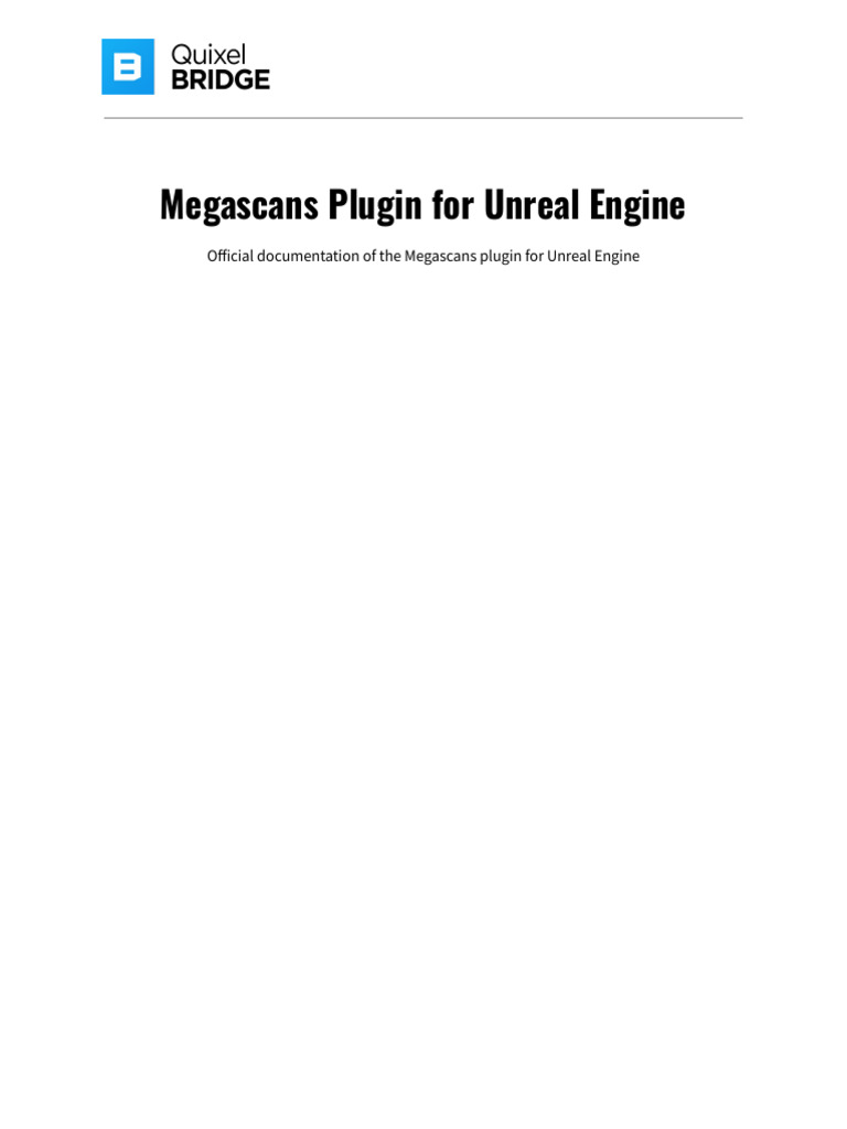 Megascans Unreal Engine Plugin Manual v7.6 | PDF