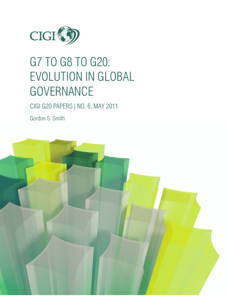 G7 To G8 To G20: Evolution in Global Governance: Cigi G20 Papers - No ...