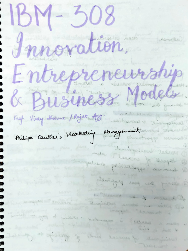 Notes - IBM 308 Innovation, Entrepreneurship, and Business Models Notes ...