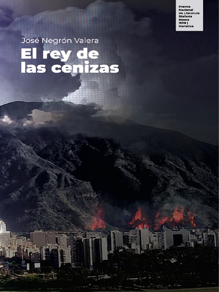 José Negron Valera (2019) - El Rey de Las Cenizas | PDF | Claudio José Negron Valera (2019) - El Rey de Las Cenizas | PDF | Claudio