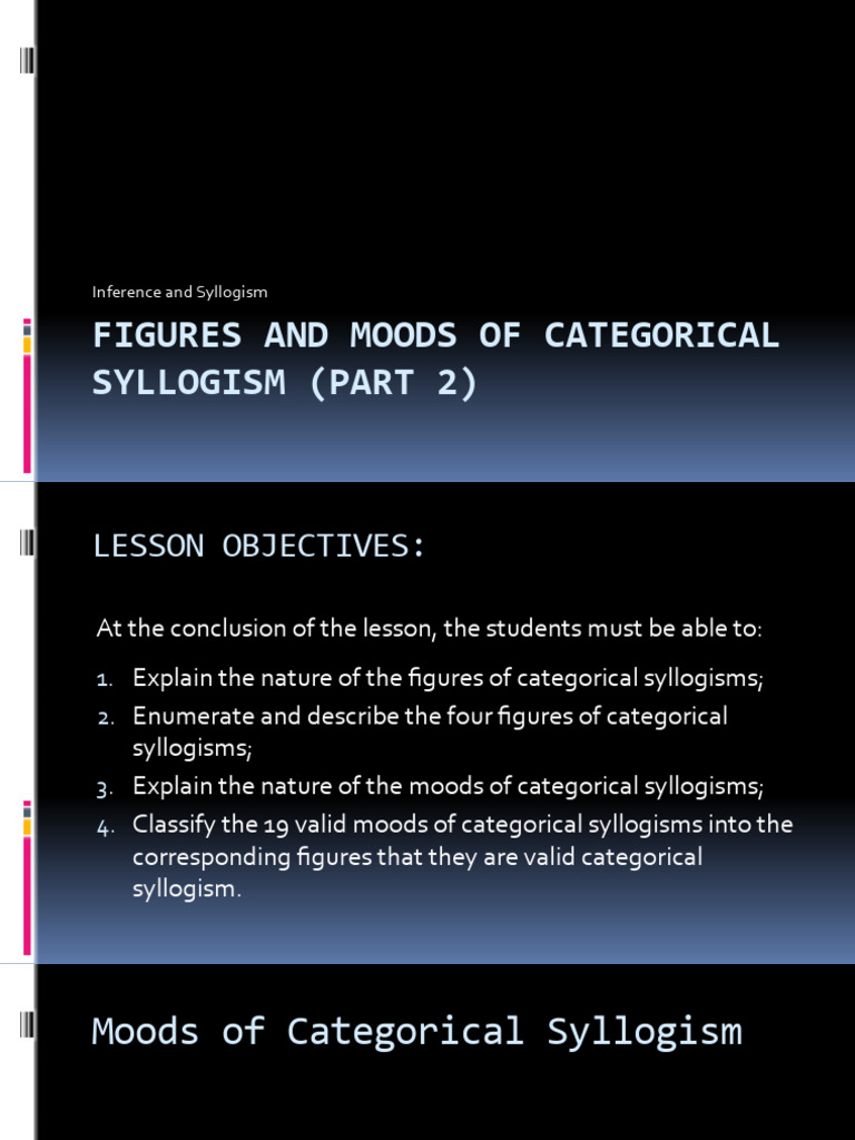 Figures and Moods of Syllogism Explained | PDF | Reasoning | Logic