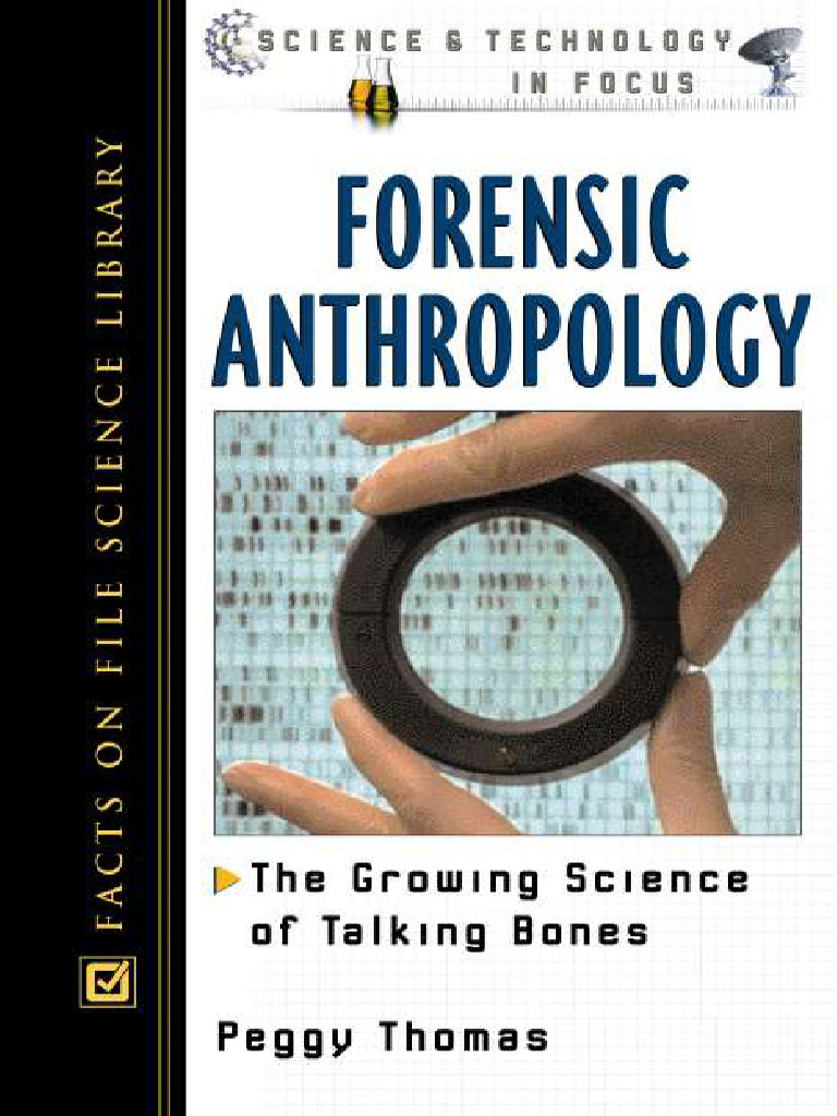 THOMAS, P. 2002. Forensic Anthropology. The Growing Science of Talking ...