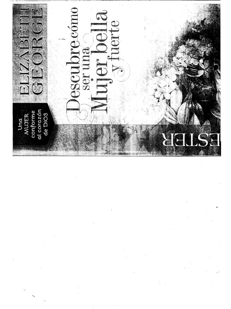Descubre Como Ser Una Mujer Bella y Fuerte - Elizabeth Geoge | PDF