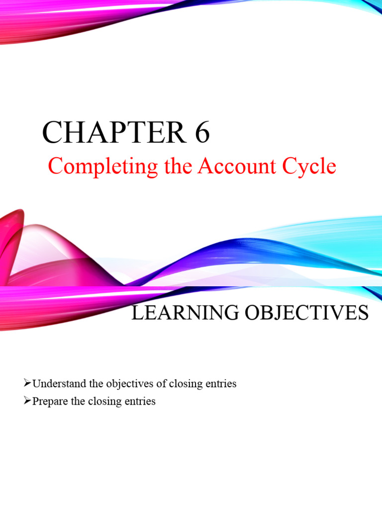 Chapter 6 Completing The Accounting Cycle | PDF | Expense | Economies