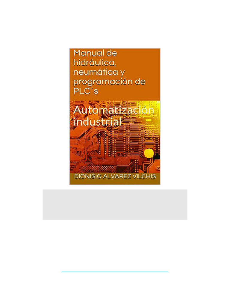 Vdocuments - MX - Manual de Hidrulica Neumtica y Programacin de Manual ... Vdocuments - MX - Manual de Hidrulica Neumtica y Programacin de Manual ...