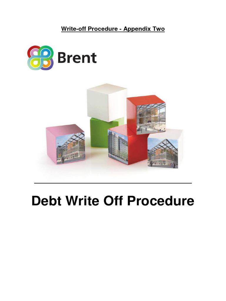 15b. Appendix 2 - Brent Council Debt Write-Off Procedure | PDF ...