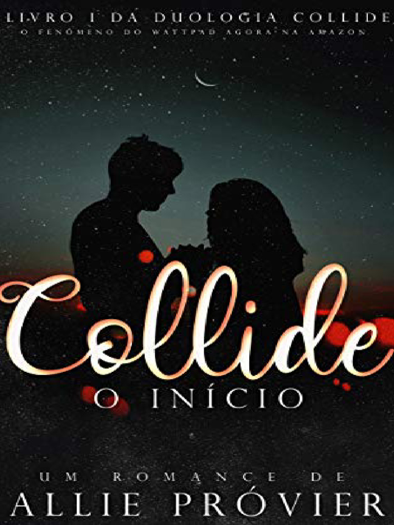 Resumo Collide Inicio Duologia Collide Livro 1 07ff | PDF