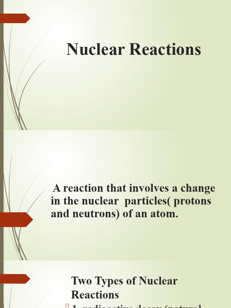 Nuclear Reactions | PDF | Radioactive Decay | Nuclear Physics