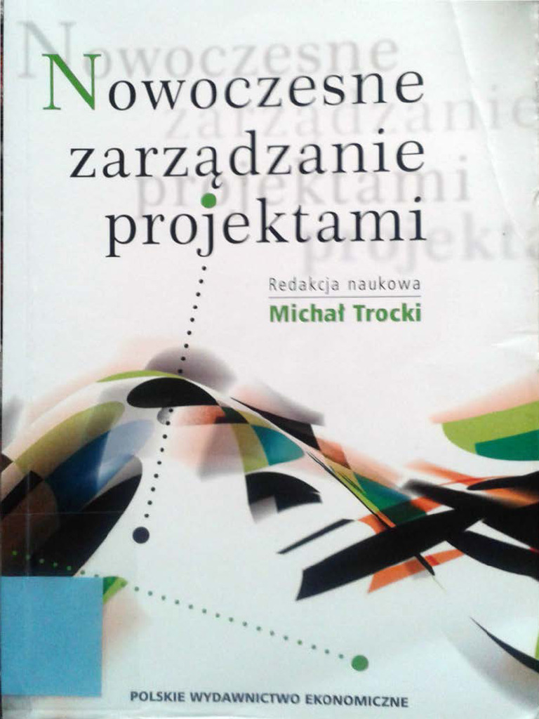 Trocki M. - Nowoczesne Zarządzanie Projektami | PDF