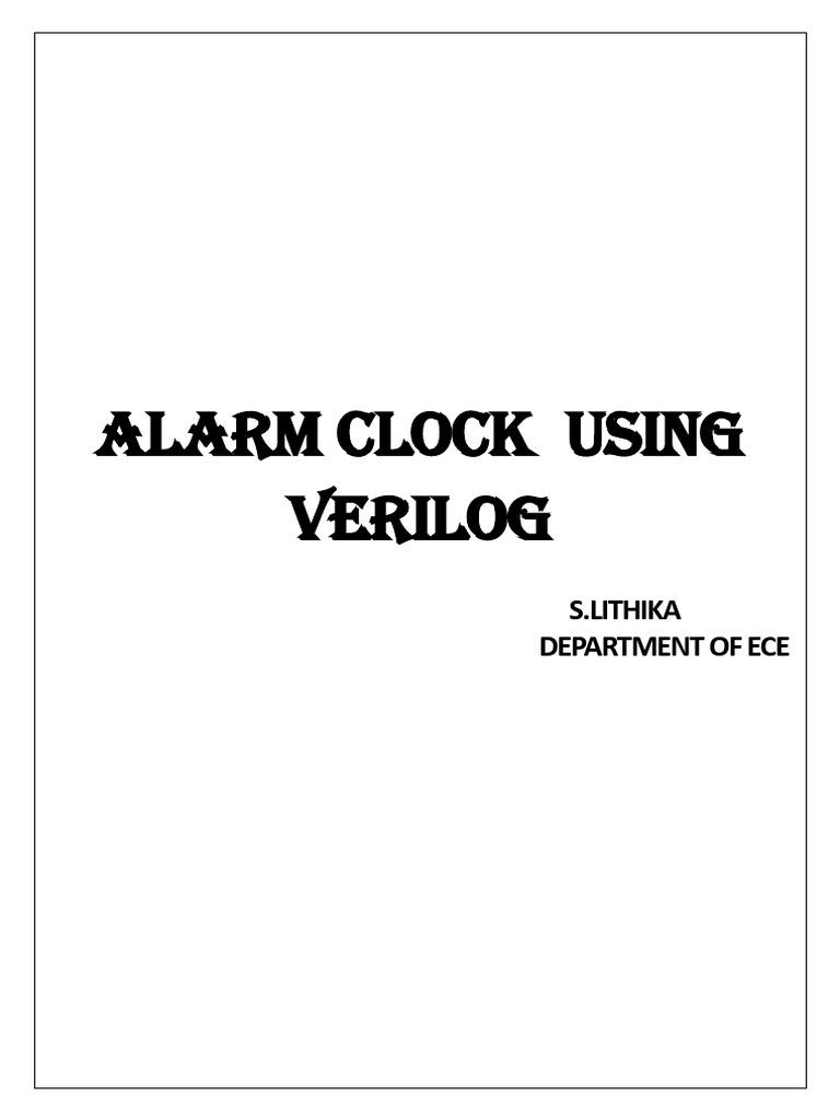 Alarm Clock Using Verilog | PDF | Hardware Description Language | Logic ... Alarm Clock Using Verilog | PDF | Hardware Description Language | Logic ...
