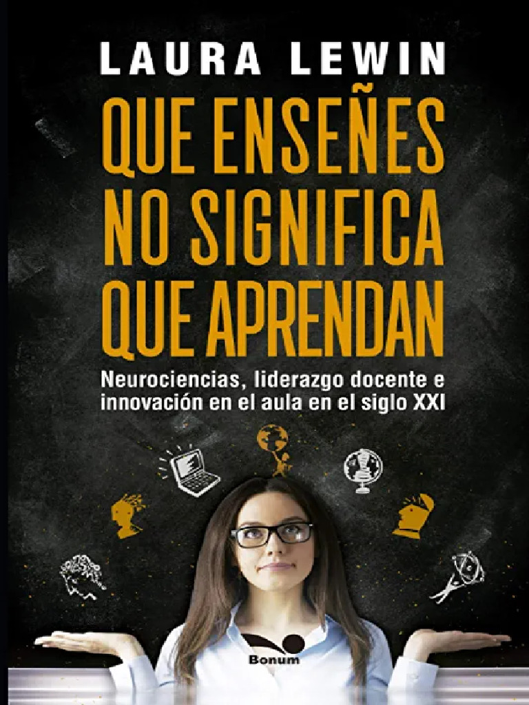 Ebin - Pub - Que Ensees No Significa Que Aprendan Neurociencias Liderazgo Docente e Innovacion ...