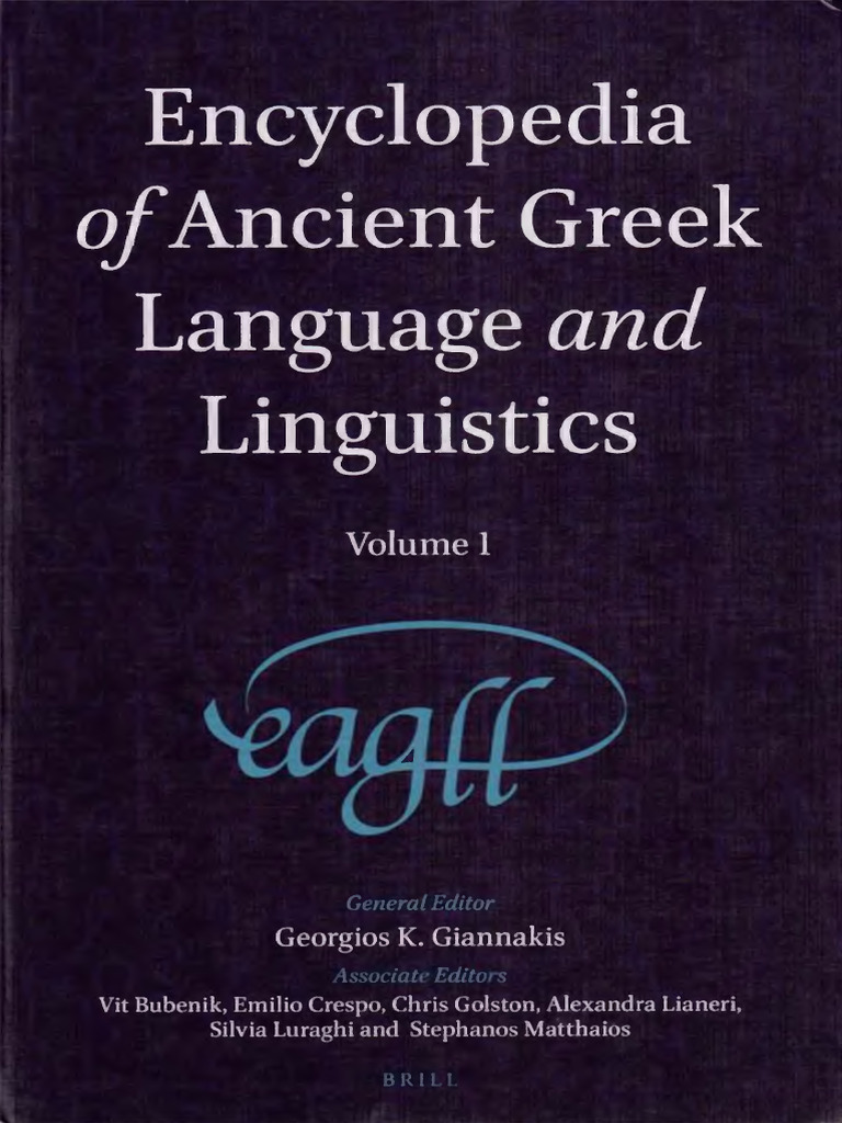 Ebin - Pub - Encyclopedia of Ancient Greek Language and Linguistics 3 Vol 1 3 9789004225978 ...