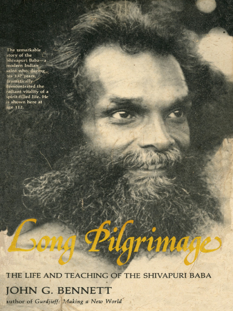 Long Pilgrimage (Biography of Sivapuri Baba) John Bennet G. | PDF