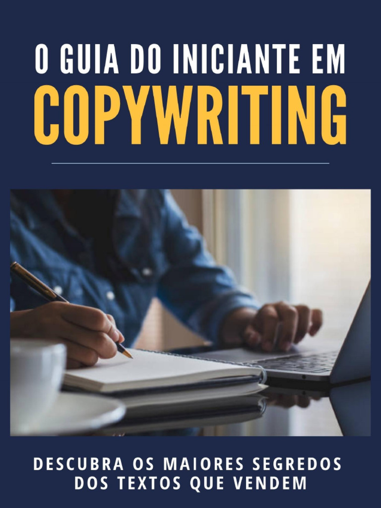 Ebook+ +O+Guia+Do+Iniciante+Em+Copywriting | PDF | Marketing | Dinheiro