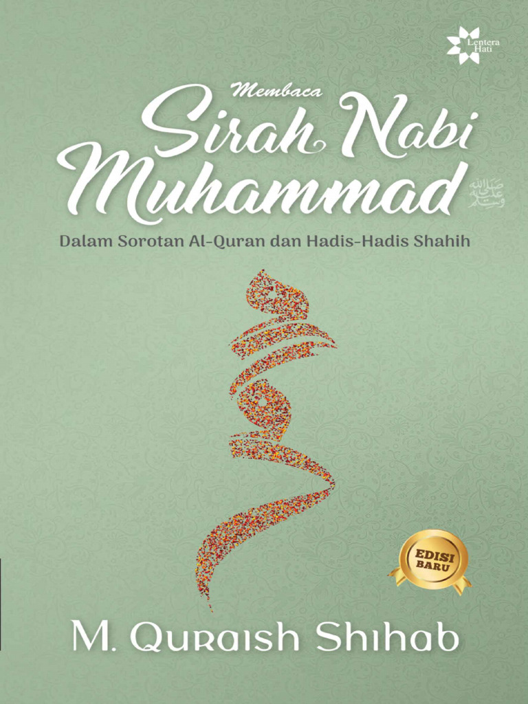 Membaca Sirah Nabi Muhammad Dalam Sorotan Al-Quran Dan Hadis-Hadis ...