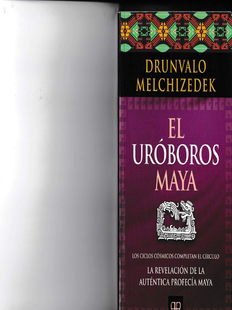 El Uróboros Maya - Drunvalo Melchizedek | PDF