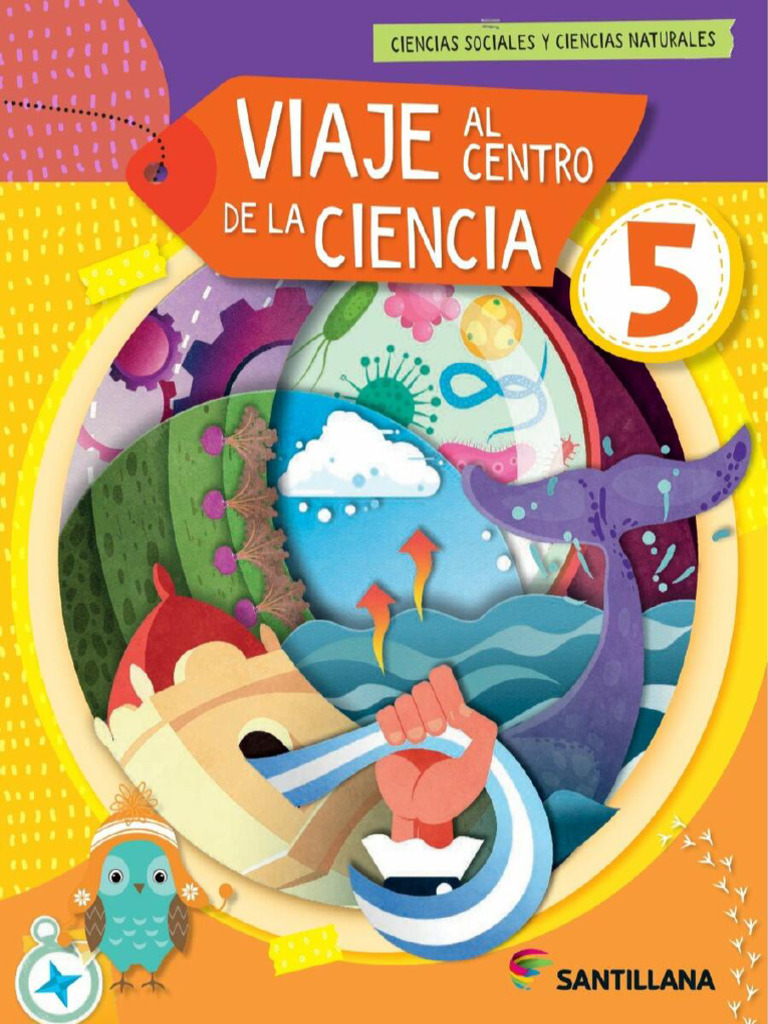 Viaje Al Centro de La Ciencias 5 - santillana | PDF