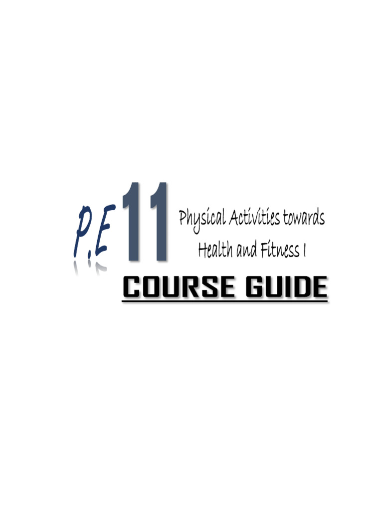 Course Guide in P.E11-1 | PDF | Physical Fitness | Physical Education