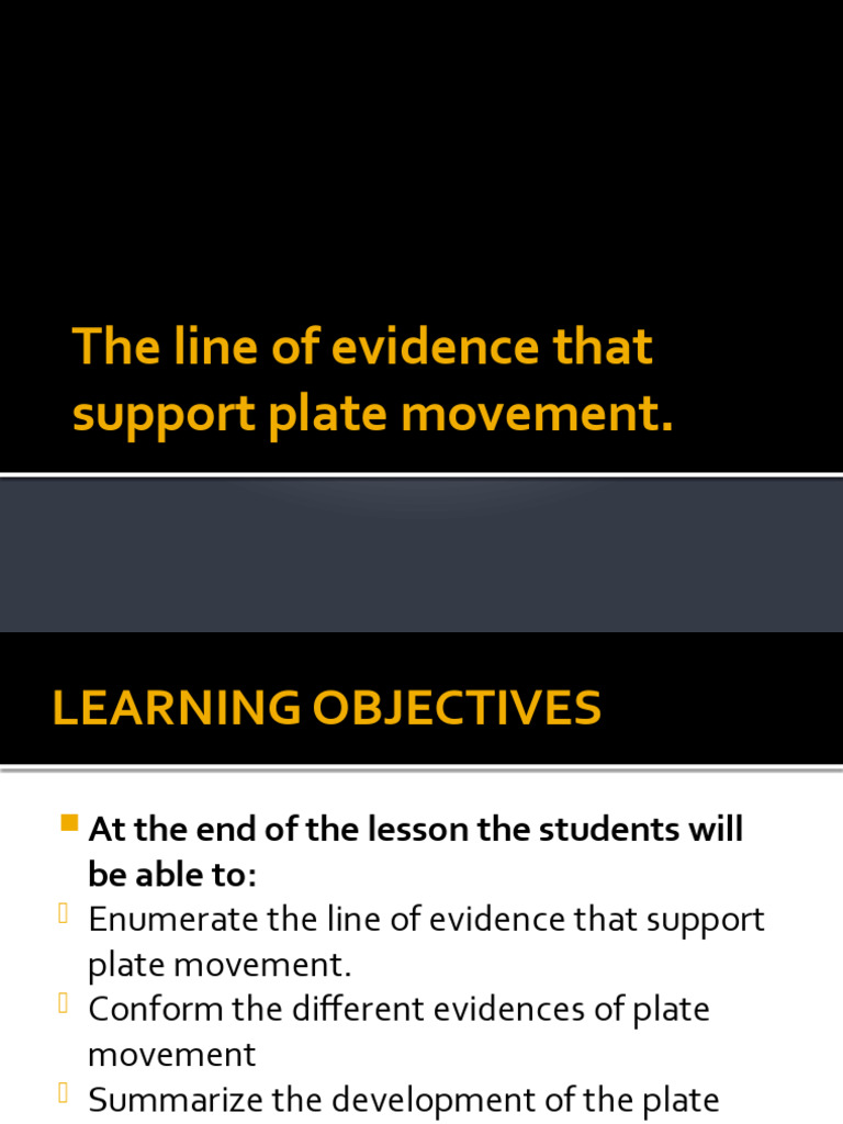 Enumerate The Lines of Evidence That Support Plate Movement | PDF