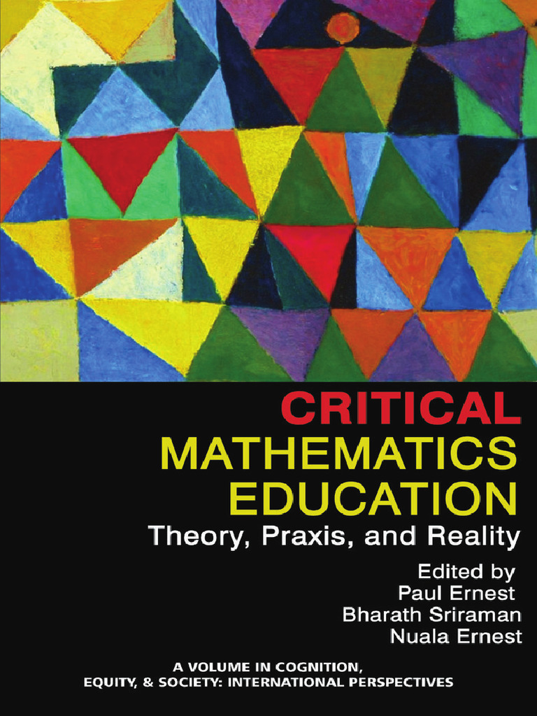 Critical Mathematics Education - Theory, Praxis and Reality | Download Free PDF | Axiom | Modernity